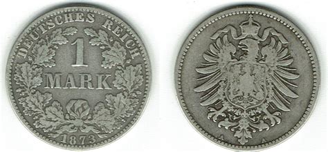 Kaiserreich Kursmünze 1 Mark 1873 A 900er Silber Erhaltung siehe
