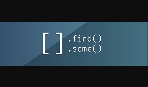 🌟 mastering javascript s array powerhouses find and some functions 🚀