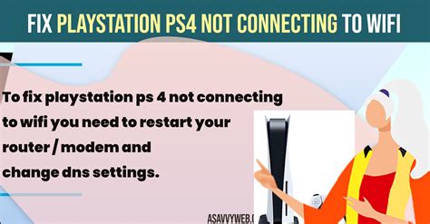 How To Fix Playstation PS4 Not Connecting To Wifi A Savvy Web