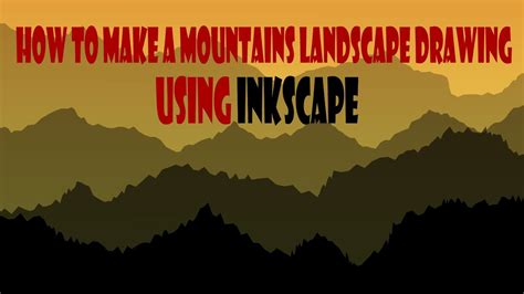 Inkscape Tutorial Easy Way Of Making Landscape Vector Drawing YouTube