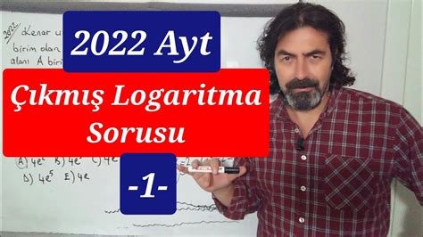 2022 Ayt de Çıkmış Logaritma Sorusu 1 YouTube