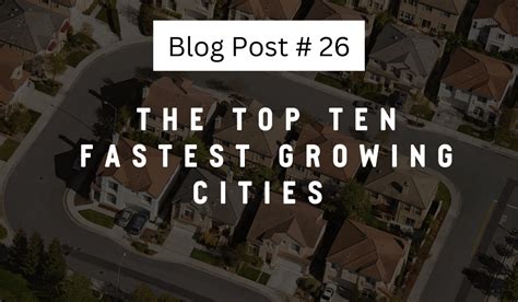 The Top 10 Fastest Growing Cities BlackTree Investment Group