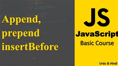 Append Prepend And InsertBefore In JavaScript JavaScript Beginner