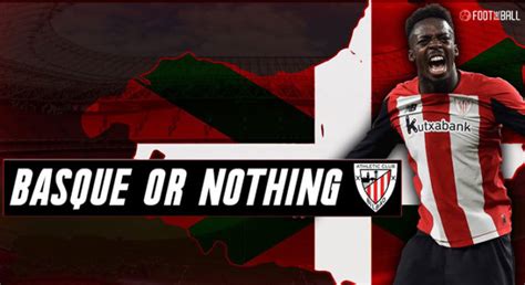 Athletic Bilbao Basque Only Policy History And Noticeable Players