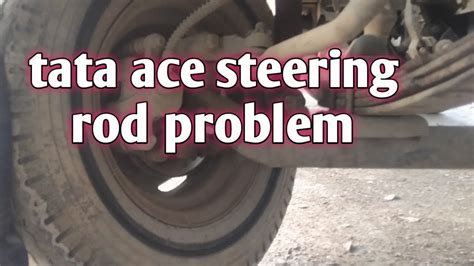 Tata Ace Steering Rod Problem ASHADULAUTOSERVICE YouTube