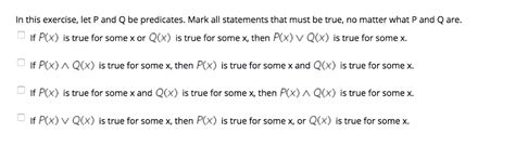 solved in this exercise let p and q be predicates mark all