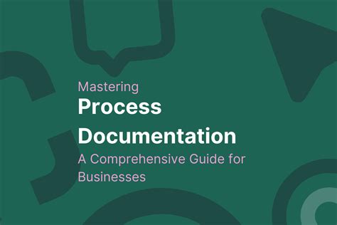 A Comprehensive Guide To Process Documentation Clicklearn