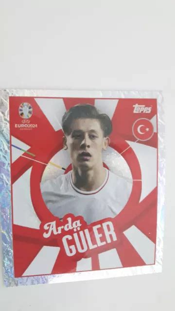 TOPPS UEFA EURO 2024 Euro 2024 Stickers Silver PTW Arda GÜLER 3 10