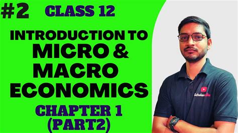 2 12th Economics 1st Chapter Introduction To Micro And Macro
