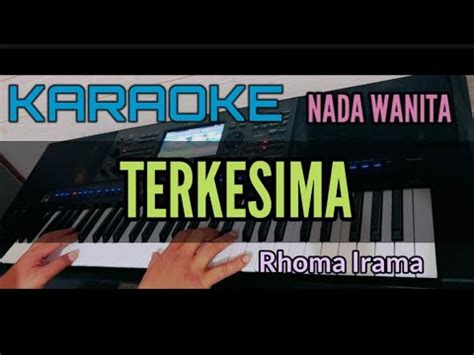 Karaoke Terkesima Rhoma Irama Nada Wanita Youtube