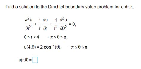 solved find a solution to the dirichlet boundary value