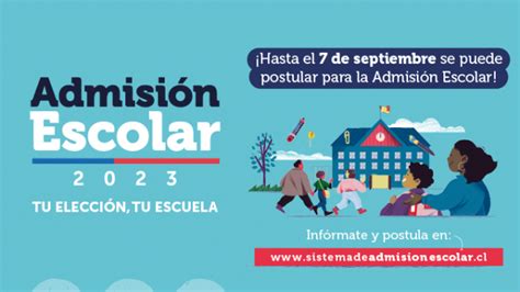 Admisión Escolar 2023 el próximo miércoles 7 de septiembre finaliza el