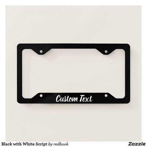 Custom Text On Black With White Script License Plate Frame Zazzle