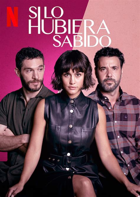 Si lo hubiera sabido Sinopsis tráiler reparto y críticas Serie Netflix
