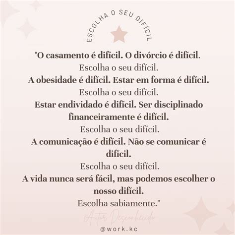 Mensagem Motivacional Escolha seu difícil Amanda Klemenz