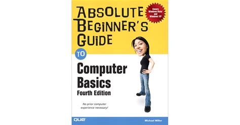 absolute beginner s guide to computer basics fourth edition [book]