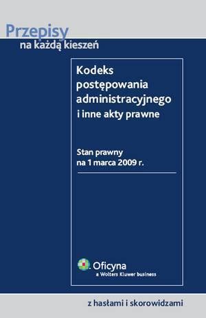 Kodeks postępowania administracyjnego i inne akty prawne by Sejm RP