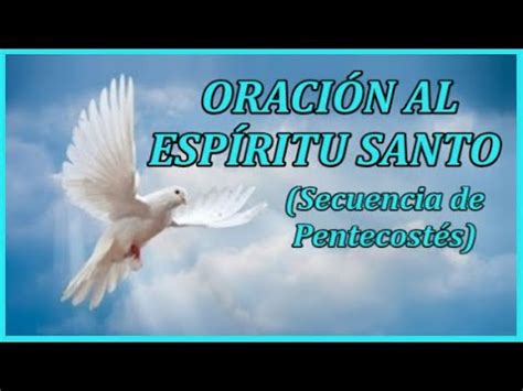 Oración al Espíritu Santo Invocación Secuencia de Pentecostés YouTube