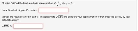 solved 1 point a find the local quadratic approximation