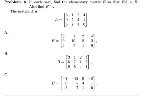 solved problem 6 in each part find the elementary matrix e