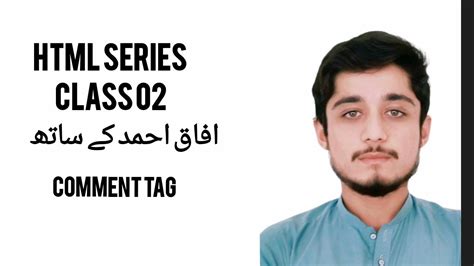 html tutorial for beginners in urdu hindi class 02 web development comment tag in html