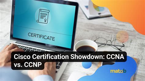 Cisco Certification Showdown CCNA Vs CCNP
