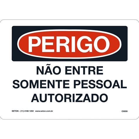 Placa Não Entre Somente Pessoal Autorizado Sinalização de Perigo