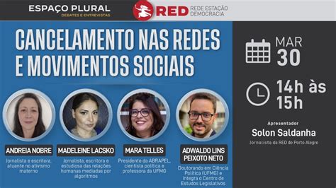 CANCELAMENTO NAS REDES E MOVIMENTOS SOCIAIS Espaço Plural 30 03 2023