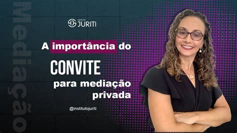 A importância do convite para mediação privada YouTube