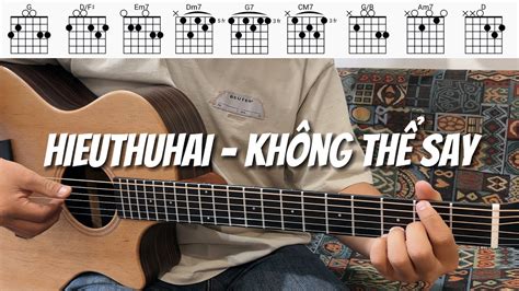 HIEUTHUHAI Không Thể Say Guitar Cover Guitar Hướng Dẫn YouTube