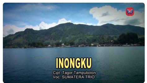 Chord Dan Lirik Lagu Batak Inongku Yang Dipopulerkan Oleh Sumatera Trio