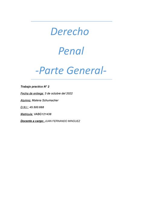 Derecho Penal Tp 2 Trabajo Practico Aprobado Derecho Penal Parte