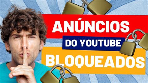 COMO BLOQUEAR OS ANUNCIOS DO YOUTUBE SEM BAIXAR NADA Apenas