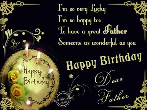 Happy Birthday Dear Father Birthday Wishes Happy Birthday Pictures