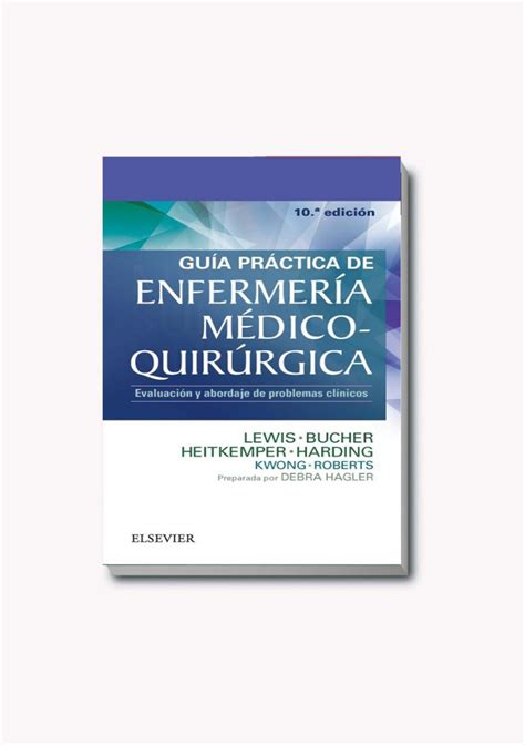 Guia De Practica De Enfermeria Medico Quirurgica Ed Libreria S Nchez