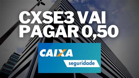 CXSE3 VAMOS RECEBER GRANDES DIVIDENDOS DA CAIXA SEGURIDADE AÇÃO BARATA