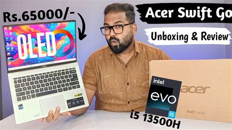 Acer Swift Go Oled Laptop Unboxing Review Intel Evo I H