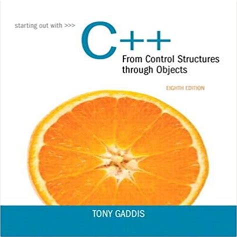 solution manual for starting out with c from control structures to objects 8th edition gaddis