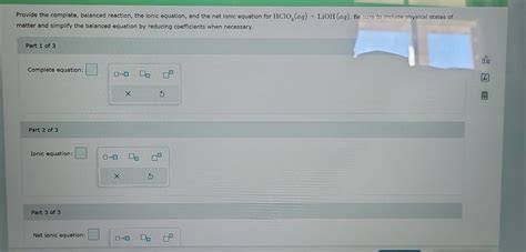 Solved Provide The Complete Balanced Reaction The Ionic Chegg