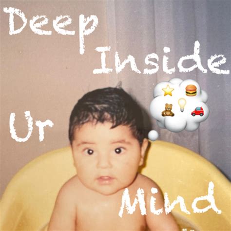 Deep Inside Ur Mind Podcast Eros Alania Listen Notes