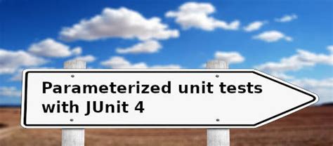parameterized unit tests with junit 4 josemartins