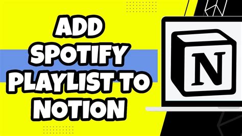 How To Add A Spotify Playlist To Notion Youtube