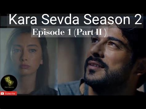 Kara Sevda Endless Love Season 2 Episode1 Part II Review In Urdu Hindi