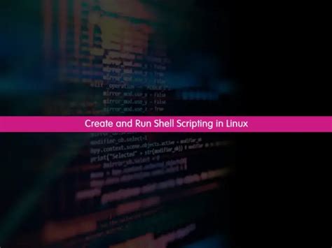 create and run shell scripting in linux with examples orcacore