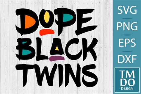 Dope Black Twins Black History Svg BLM Graphic By TMDOdesign