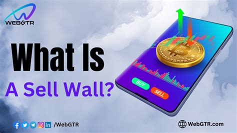 What Is A Sell Wall Webgtr Blog