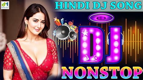 Bollywood Old Song Dj Remix Ii Old Romantic Hindi Dj Remix Ii Nonstop