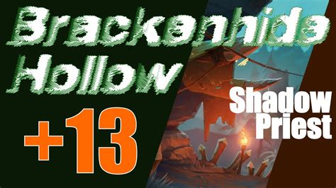 13 Brackenhide Hollow Shadow Priest POV Fortified YouTube
