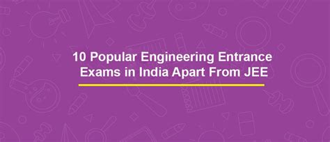 10 Popular Engineering Entrance Exams In India Apart From JEE Aspire