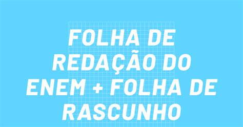 Folha de redação do ENEM folha de rascunho PDF